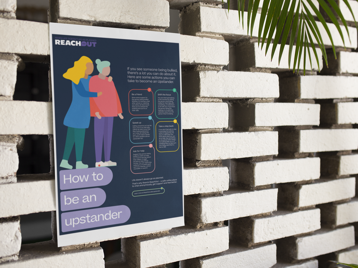 Poster PDF: How to be an upstander – ReachOut Australia